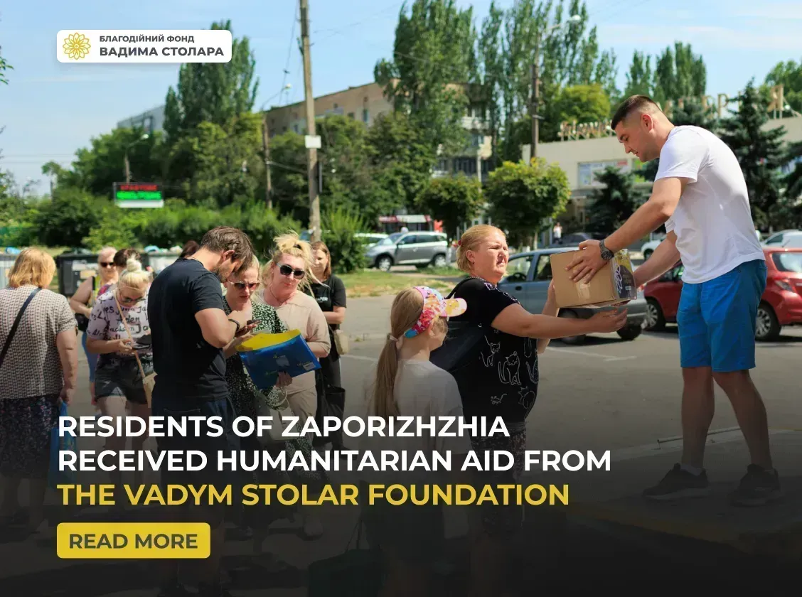 Residents of Zaporozhye received humanitarian aid from the Vadym Stolar ...